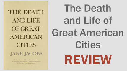 Review: The Death and Life of Great American Cities - Archtoolbox