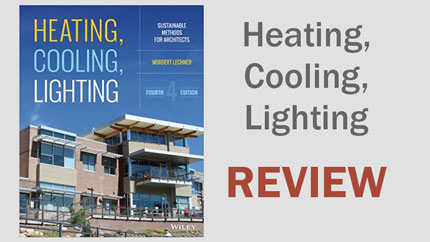 Review: Heating, Cooling, Lighting: Sustainable Design Strategies Towards Net Zero Architecture ...